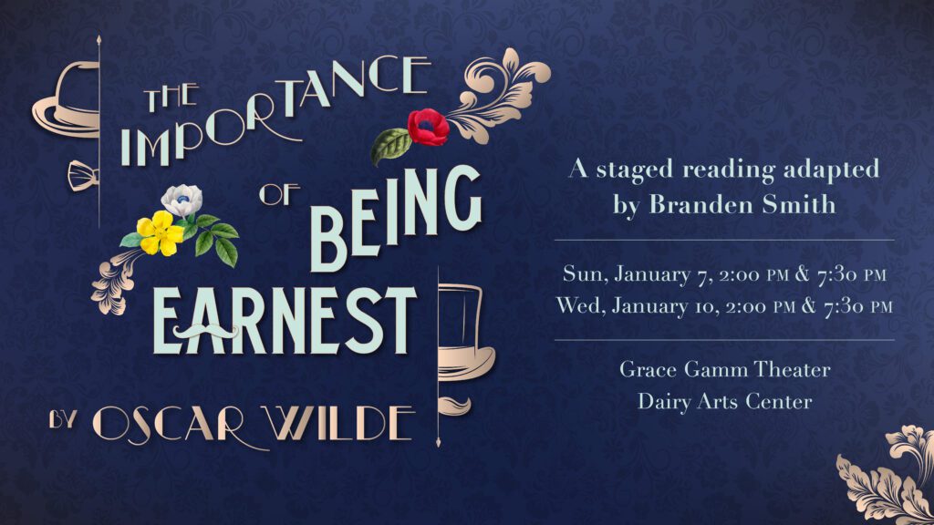"The Importance of Being Earnest" by Oscar Wilde (A Staged Reading)